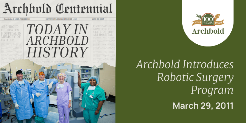 Today in Archbold History: Archbold Introduces Robotic Surgery Program